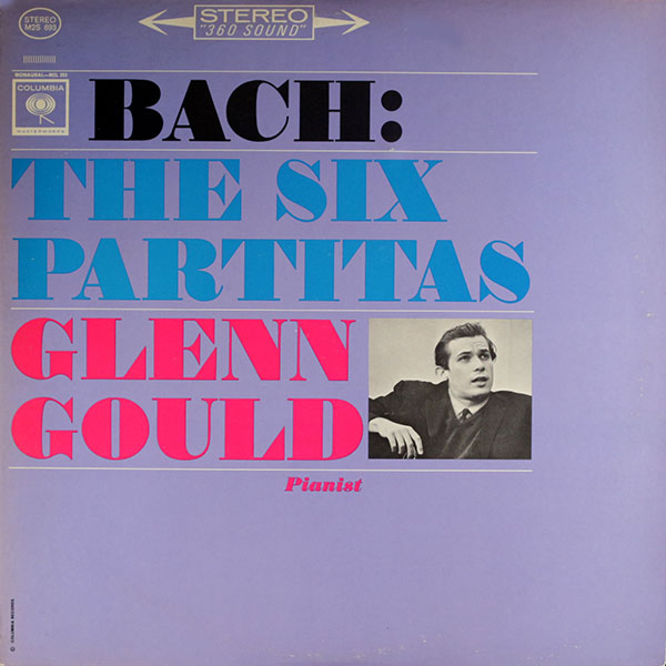 Gould: Bach: 6 Partitas (gatefold) - Tracks, Details and editions